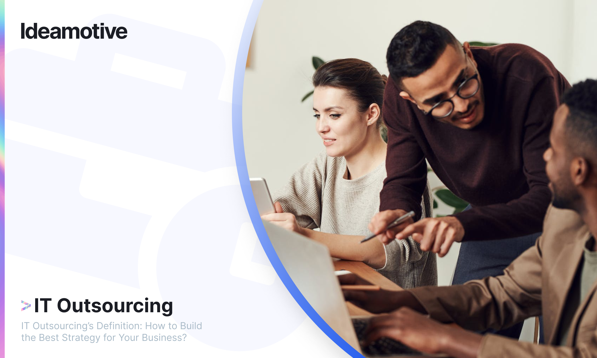 IT Outsourcing’s Definition: How to Build Strategy for Your Business?